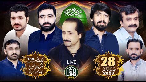Live Majlis Aza 28 Safar 2023 Imam Bargah 188 R B Lakir Wala Chak