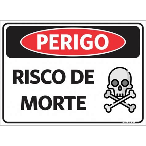 Placa Sinalização Perigo Risco De Morte