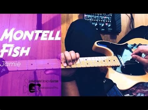 Montell Fish Jamie Guitar Tutorial YouTube