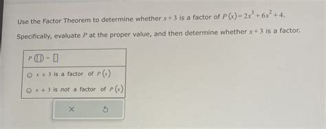 [solved] use the factor theorem to determine whether x 3 is a factor of p course hero