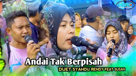 Dangdut Jalanan Lombok Versi Koplo ANDAI TAK BERPISAH Duet Syahdu