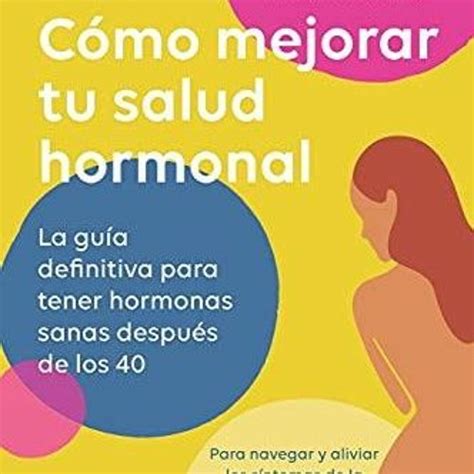 Stream episode Ebook Cómo mejorar tu salud hormonal La guía definitiva