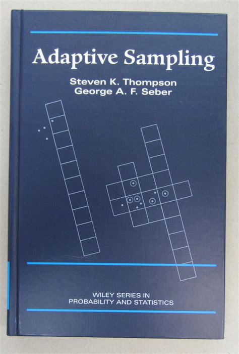 adaptive sampling steven k thompson george a f seber first edition