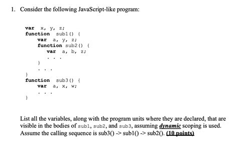 solved 1 consider the following javascript like program