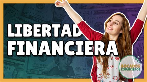 LIBERTAD FINANCIERA qué es y cómo alcanzarla EXPLICADO en 5 MINUTOS