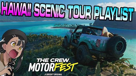 The Crew Motorfest The Hawaii Scenic Tour Playlist Youtube