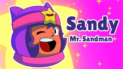 Sandy Mr Sandman Brawl Stars Animation Youtube