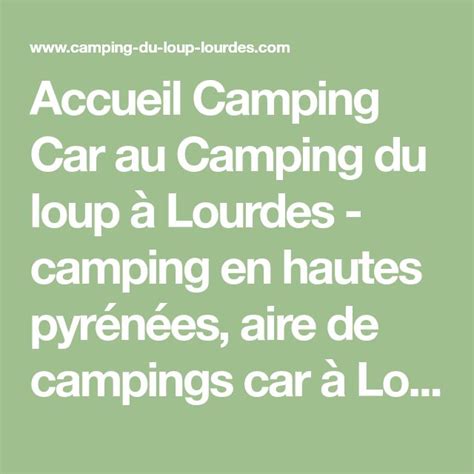 Accueil Camping Car au Camping du loup à Lourdes camping en hautes