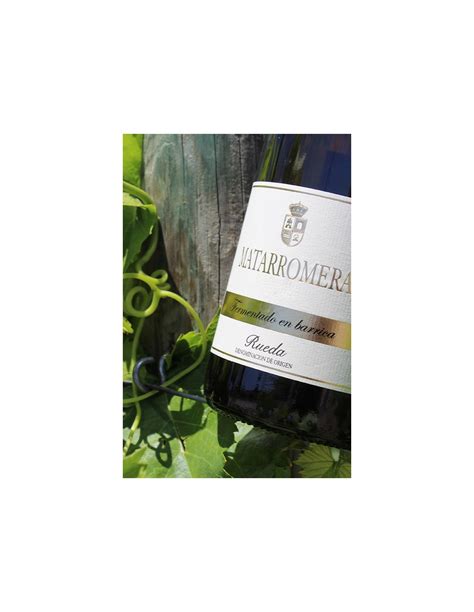 Matarromera Verdejo Fermentado En Barrica Bodega Matarromera