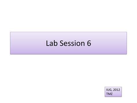 ppt lab session 6 powerpoint presentation free download id 4548751