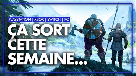 TOP des sorties jeux vidéo de la semaine Les jeux du 13 au 19