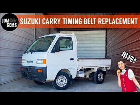 Suzuki Carry Timing Belt Replacement Youtube
