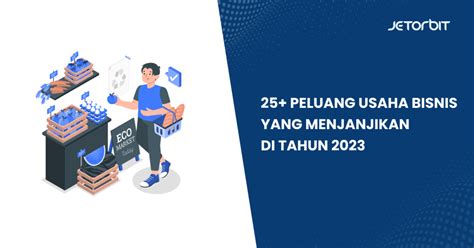 Peluang Usaha Bisnis Yang Menjanjikan Di Tahun