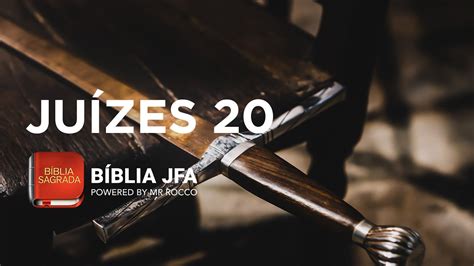 JUÍZES 20 Bíblia JFA Offline Estudo Biblico para o seu dia a dia