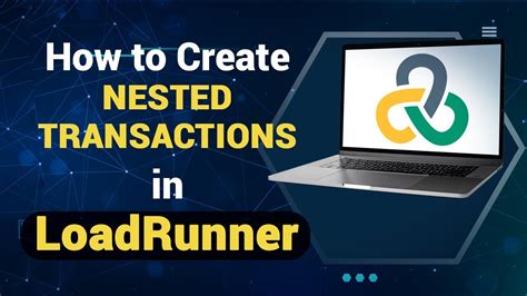 LoadRunner Tutorial How To Create Nested Transactions In LoadRunner
