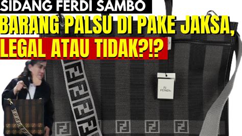 SIDANG FERDI SAMBO BARANG PALSU DI PAKE JAKSA LEGAL ATAU TIDAK