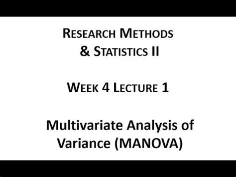 Week Lecture Multivariate Analysis Of Variance Manova Youtube