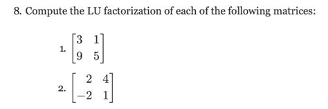 solved 8 compute the lu factorization of each of the