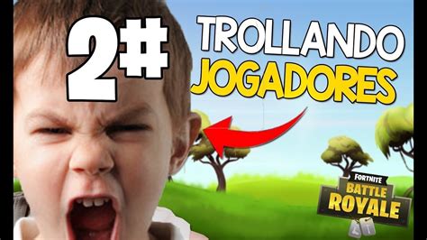 2 TROLANDO JOGADORES FORTNITE YouTube