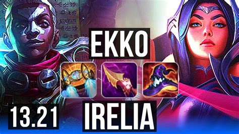 EKKO Vs IRELIA MID 8 9M Mastery 9 Solo Kills 2300 Games