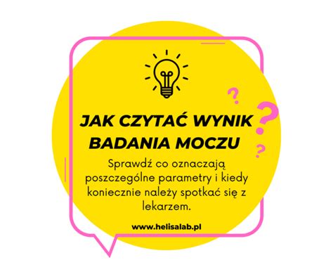 Kiedy należy wykonać badanie moczu i jak czytać jego wynik Helisa