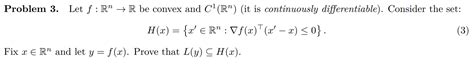problem 3 let f rn→r be convex and c1 rn it is