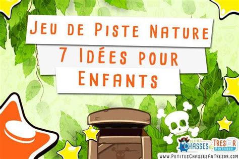 jeu de piste nature Jeu de piste Jeux enfant 7 ans et Activité