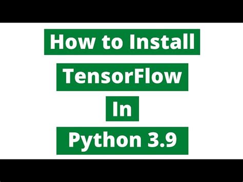 How To Install TensorFlow For Windows 10 And Python 3 9 Reason Town