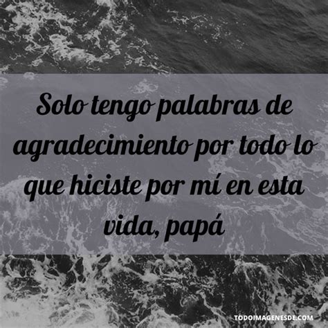 Frases Emotivas Para Honrar La Memoria De Un Padre Fallecido