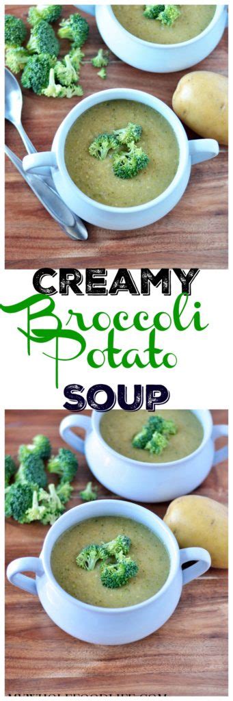 Creamy Broccoli Potato Soup My Whole Food Life