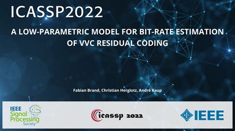 a low parametric model for bit rate estimation of vvc residual coding ieee resource center
