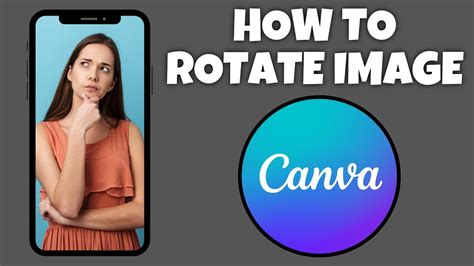 How To Rotate Images In Canva Mobile App Canva Tutorial YouTube