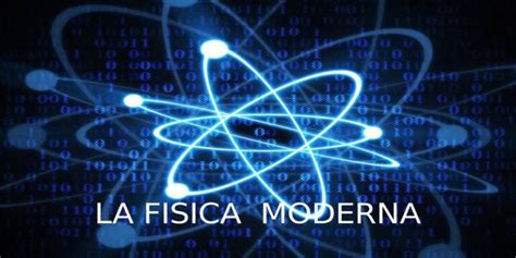 Física Moderna Qué es y para qué sirve DIMATERIA