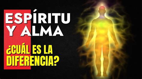 Espíritu vs Alma Entendiendo sus Diferencias Únicas