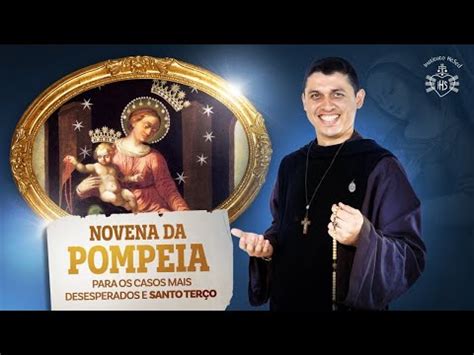 4º dia da Novena de Súplica da Pompeia Tríduo a Nossa Senhora Rainha