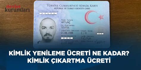 Kimlik Yenileme Ücreti 2023 Kimlik Çıkartma Ücreti