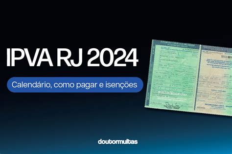 IPVA RJ 2024 Preço Calendário e Isenções
