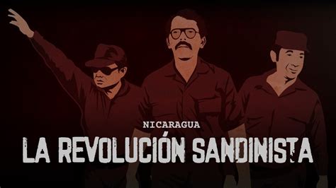 Historia de la Revolución Sandinista en Nicaragua YouTube