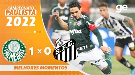 PALMEIRAS 1 X 0 SANTOS MELHORES MOMENTOS 11ª RODADA PAULISTA 2022