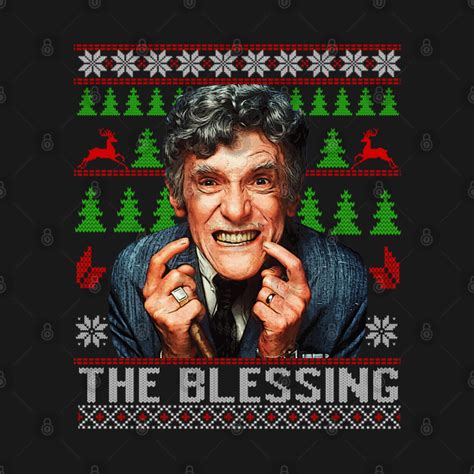 The Blessing Uncle Lewis The Blessing T Shirt TeePublic