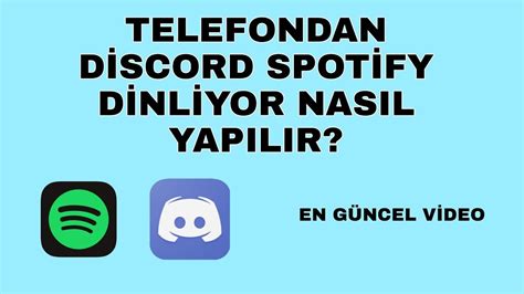 Telefondan Discord Spotify Dinliyor Nasıl Yapılır EN GÜNCEL VİDEO