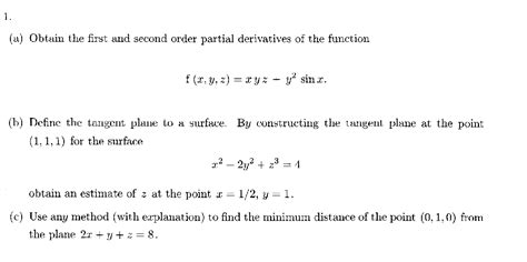solved obtain the first and second order partial derivatives