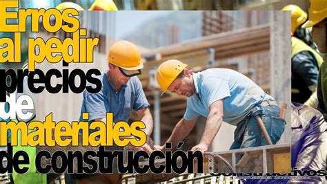 Principales Errores de precios de materiales para la construcción YouTube