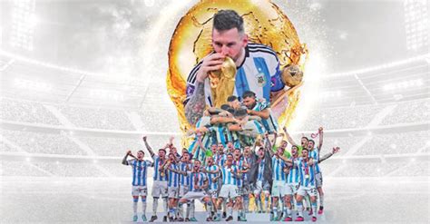 La ascensión del Messias Argentina campeón de Qatar 2022 Reporte