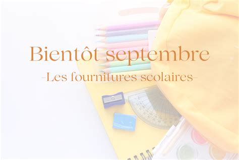 Bientôt Septembre Fournitures scolaires