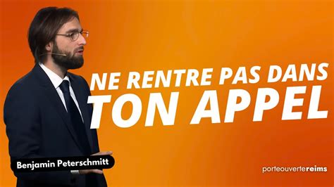 Ne Rentre Pas Dans Ton Appel Benjamin Peterschmitt Porte Ouverte