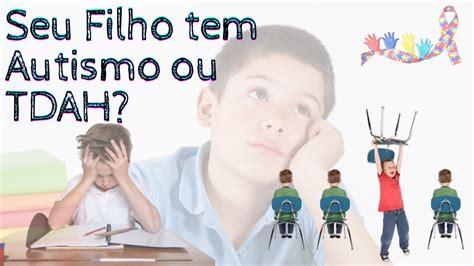 SEU FILHO TEM AUTISMO OU TDAH YouTube