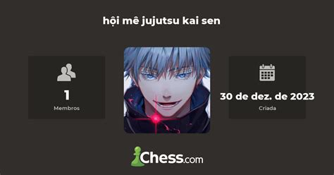 hội mê jujutsu kai sen clube de xadrez Chess