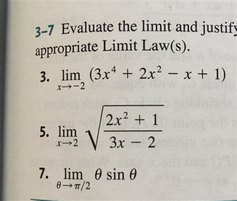 Solved Evaluate The Limit And Justify Each Step By Chegg