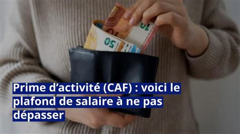 Prime dactivité CAF voici le plafond de salaire à ne pas dépasser